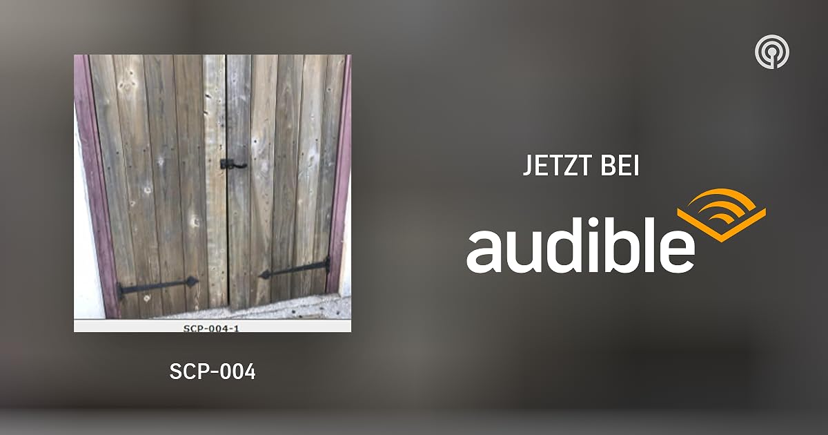 SCP-004 | Arcanum Codex - Archivos filtrados- Misterios, Terror y Criaturas SCP | Podcasts bei ...